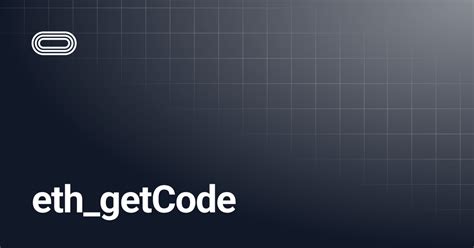 Eth GetCode Validation Cloud