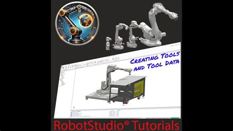 Mastering Tool Creation In Robotstudio Importing Geometry Mechanisms
