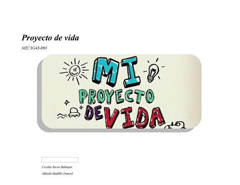 Badillo Doncel Alfredo M02s4pi Proyecto De Vida M2c3g43 Cecilia Arcos Baltazar Alfredo