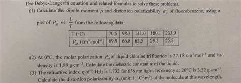 Solved Use Debye Langevin Equation And Related Formulas To