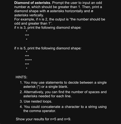 Solved Diamond Of Asterisks Prompt The User To Input An Odd