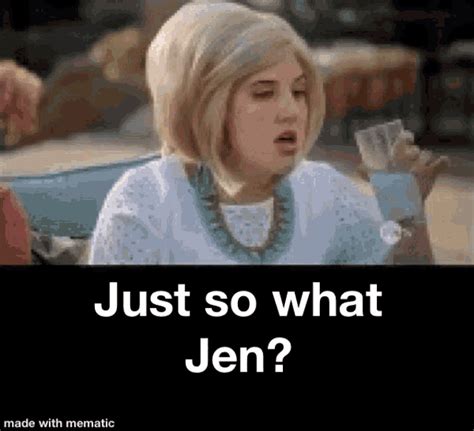 Just So What Jen Angry  Just So What Jen Angry Big Blonde Hair  များ ရှာဖွေရန်နှင့် မ