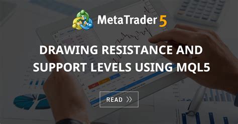 Drawing Resistance And Support Levels Using Mql5 Mql5 Articles