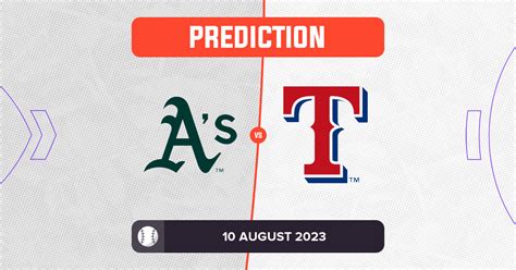 Athletics Vs Rangers Prediction And Mlb Tips 10 August 2023