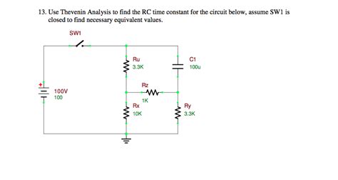 Solved Use Thevenin Analysis To Find The Rc Time Chegg