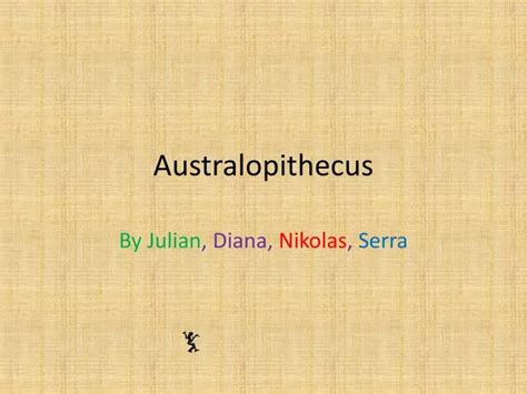 Ppt Australopithecus Powerpoint Presentation Free Download Id 2646369
