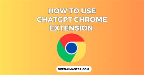 how to use chatgpt chrome extension