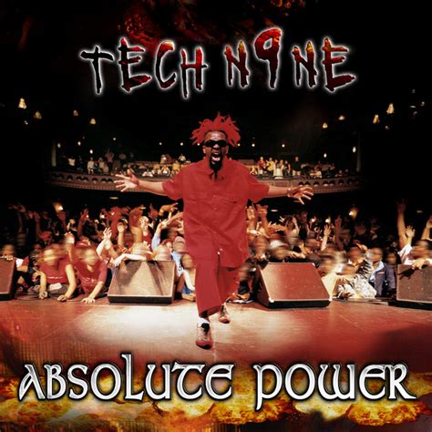 Absolute Power Album By Tech N9ne Spotify Absolute Power Album By Tech N9ne Spotify