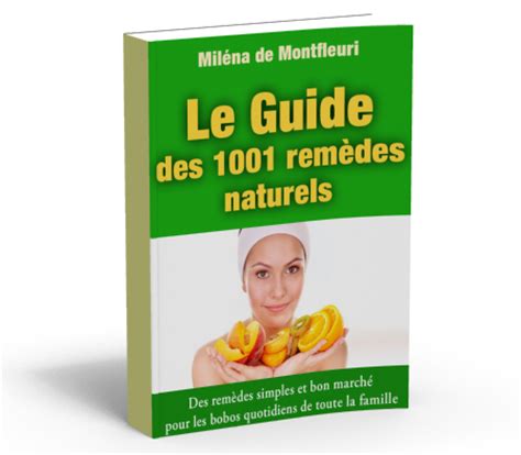 Le Guide des 1001 Remèdes Naturels