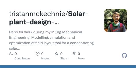 GitHub Tristanmckechnie Solar Plant Design Optimisation Tool Repo For Work During My MEng