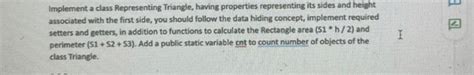 Solved Implement A Class Representing Triangle Having