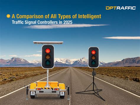 Types Of Intelligent Traffic Signal Controllers Comparison