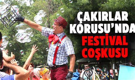 Çakırlar Korusunda festival coşkusu SAMSUN HABER Gazete Gerçek
