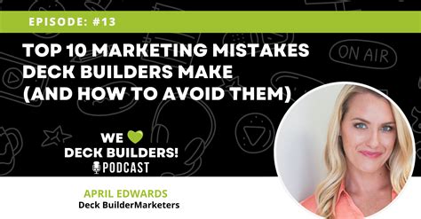 Top 10 Marketing Mistakes Deck Builders Make And How To Avoid Them