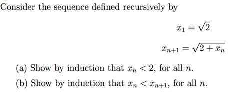 Solved Consider The Sequence Deined Recursively By X A Chegg