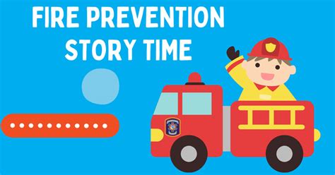 Fire Prevention Week Story Times This Week At Your Local Library