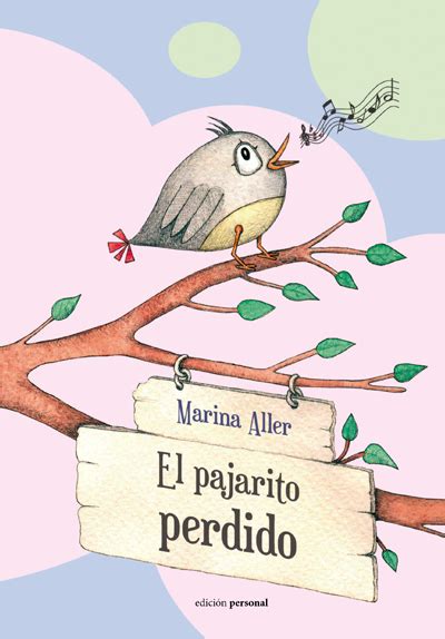 El Pajarito Perdido Marina Aller