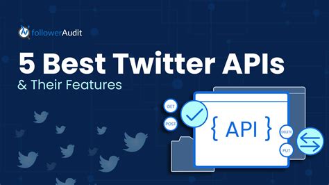 Best Twitter Apis And Their Features Followeraudit