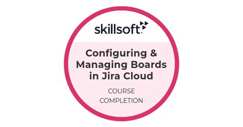 Lori Sitzler On Linkedin Configuring And Managing Boards In Jira Cloud • Lori Sitzler • Skillsoft®…