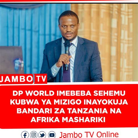 Jambo TV On Twitter Kuhusu DP WORLD Tuliona Umuhimu Wa Kuongea Nao Kwa Sababu Mbali Mbali