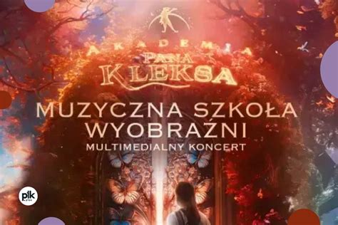 Akademia Pana Kleksa na żywo w Gdańsku PIKgdansk pl