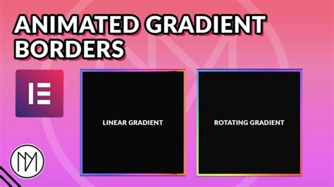 Easy Animated Gradient Border For Elementor Containers Tutorial Dmmotionarts