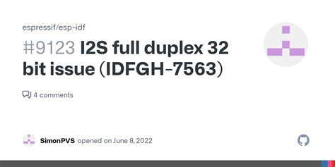 I2s Full Duplex 32 Bit Issue Idfgh 7563 · Issue 9123 · Espressifesp