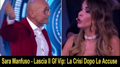 Sara Manfuso Lascia Il Gf Vip La Crisi Dopo Le Accuse Youtube