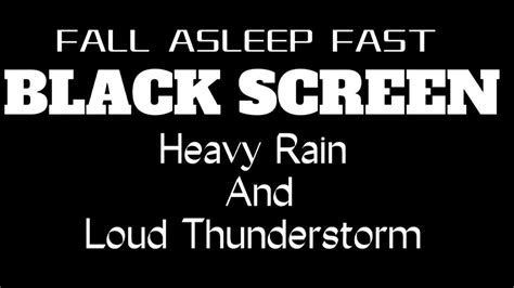 Heavy Rain And Loud Thunderstorm Sounds For Sleeping Black Screen