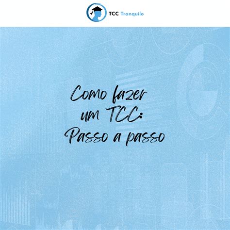 Como Fazer Um Tcc Passo A Passo De Forma Simples E PrÁtica