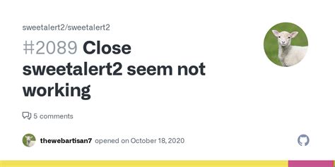 Close Sweetalert2 Seem Not Working · Issue 2089 · Sweetalert2