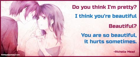 Do You Think Im Pretty I Think Youre Beautiful Popular