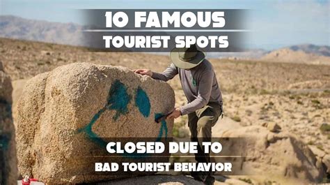 10 Famous Tourist Spots Closed Due To Bad Tourist Behavior