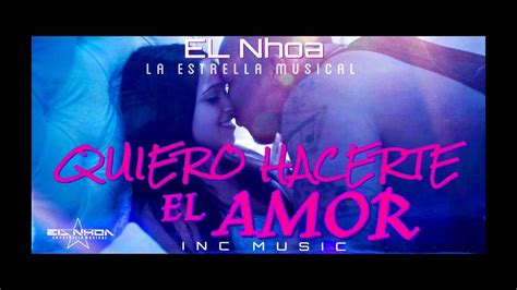 Quiero Hacerte El Amor