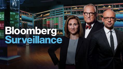 Watch Bloomberg Surveillance Bloomberg