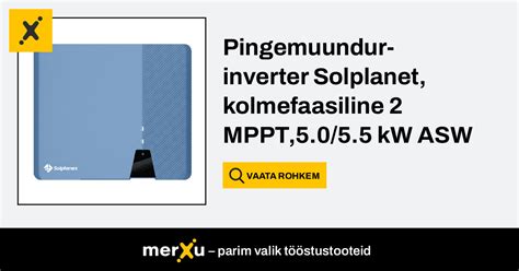 Solplanet Pingemuundur Inverter Kolmefaasiline 2 MPPT 5 0 5 5 KW ASW