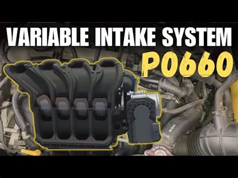 Test Fix P0660 Variable Intake System Fault Code Intakemanifold