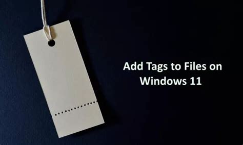 a white tag hanging from a black wall with the words add tags to files