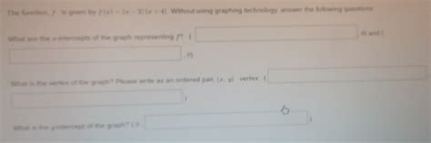 Solved The Function F Is Given By Fxx 2x4 Without Using Graphing Technology Answer