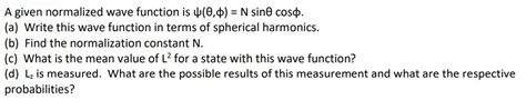 Solved A Given Normalized Wave Function Is ψ θ ϕ Nsinθcosϕ