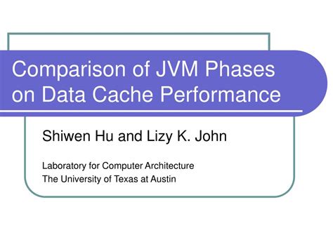 Ppt Comparison Of Jvm Phases On Data Cache Performance Powerpoint