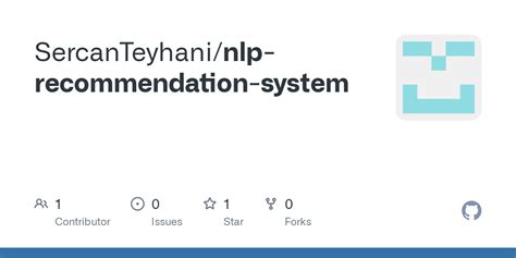 github sercanteyhani nlp recommendation system nlp and recommendation