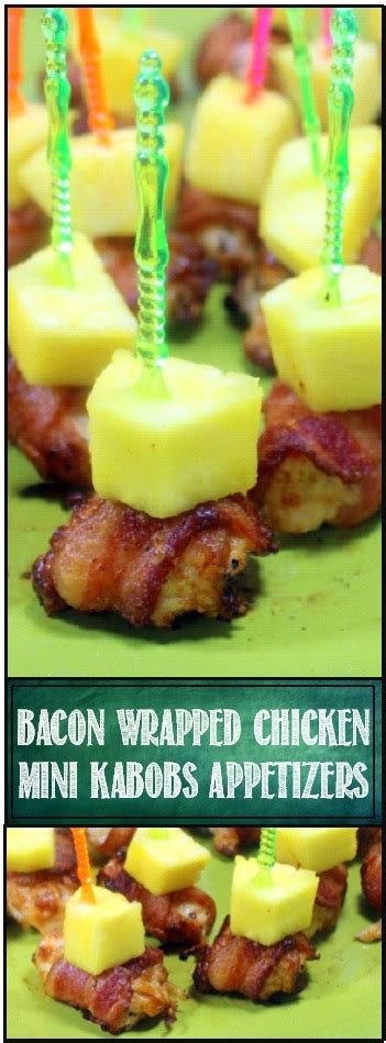 52 Ways To Cook Bacon Wrapped Chicken Mini Kabobs Appetizers