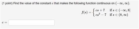 Solved 1 Point Find The Value Of The Constant C That Makes
