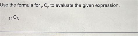 Solved Use The Formula For NCr To Evaluate The Given Chegg