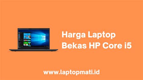 Harga Laptop Bekas Hp Core I Laptopmati Id