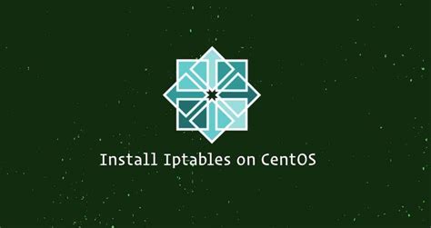 译 如何在 Centos 7上安装 Iptables 少安事务所