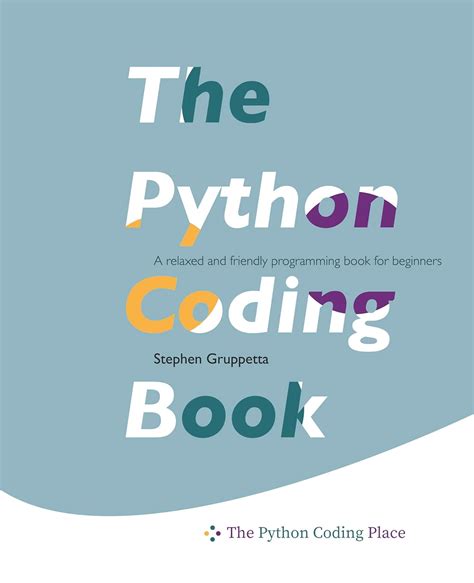 the python coding book a relaxed and friendly programming textbook for