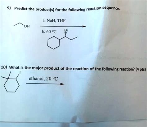 Solved Predict The Product S For The Following Reaction Sequence