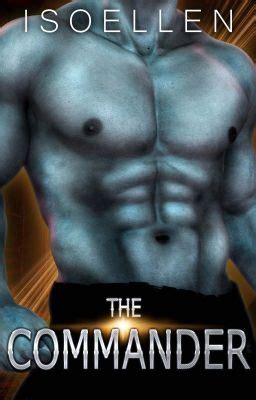 The Commander A Sexy Alien Invasion Story Chapter 11 Kitten Wattpad